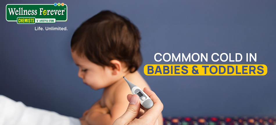 Common Cold in Babies & Toddlers